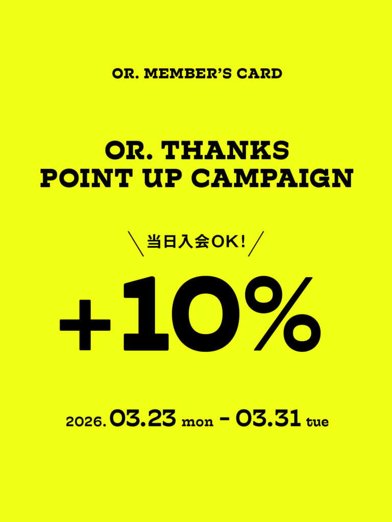 【OR. MEMBER'S CARD会員様対象】THANKS POINT CAMPAIGN 開催！|OVERRIDE
